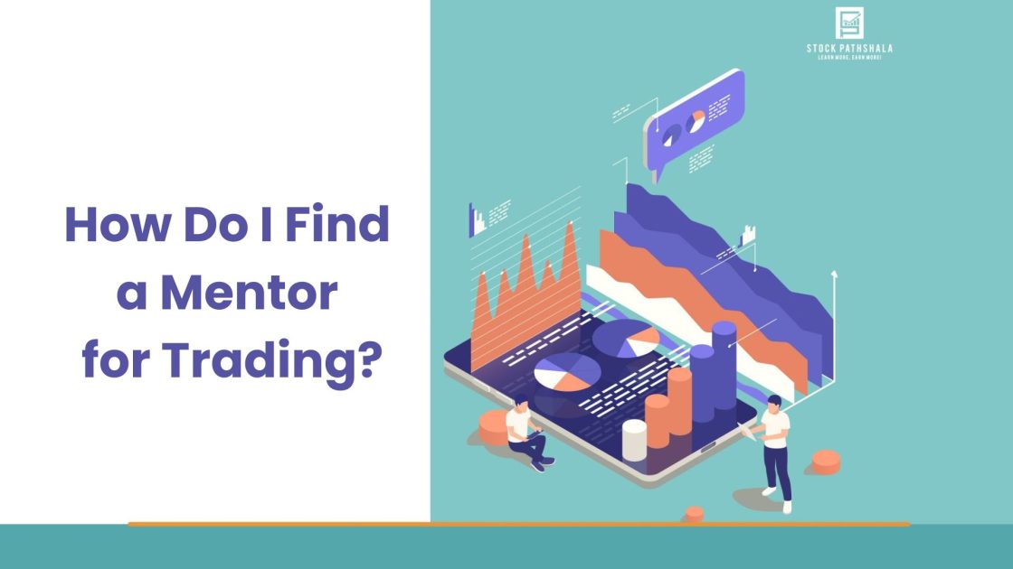 How Do I Find a Mentor for Trading | Online, Checklist, Tips